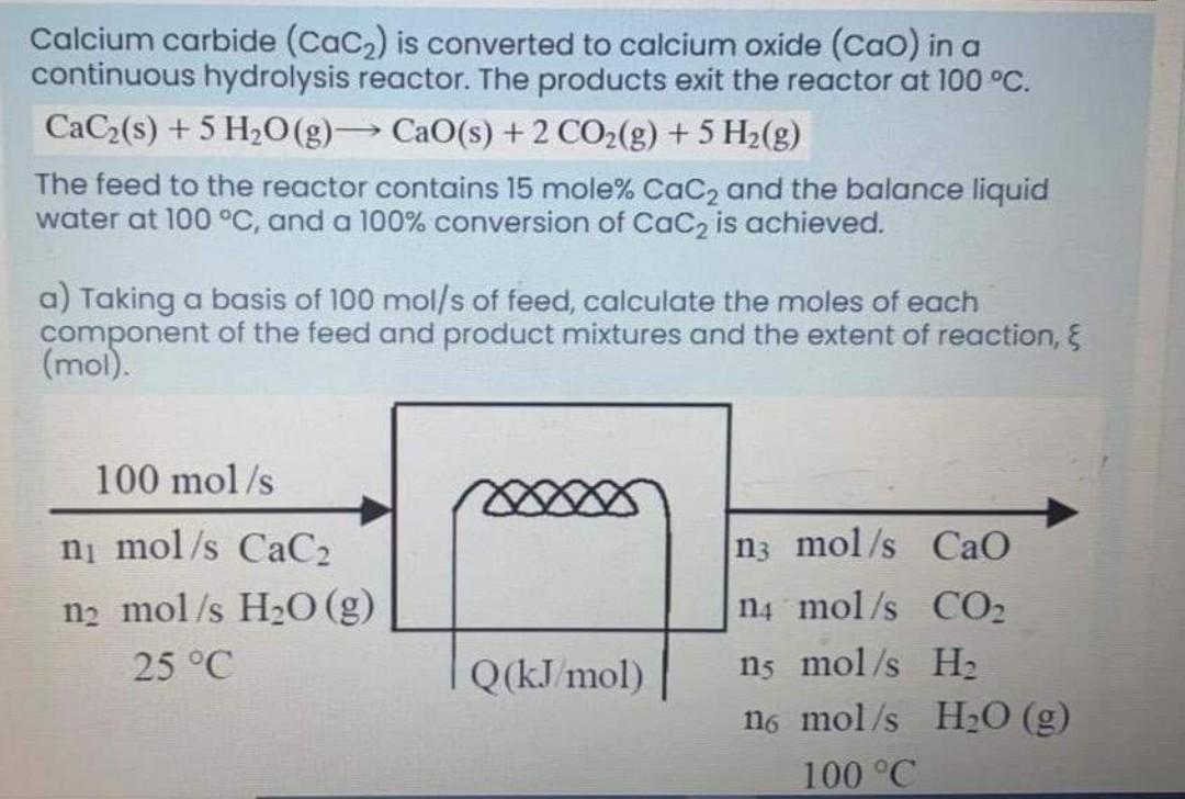 Calcium carbide (Caca) is converted to calcium oxide | Chegg.com