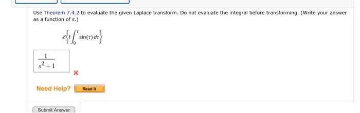 Solved Use Theorem 7.4.2 to evaluate the given Laplace | Chegg.com