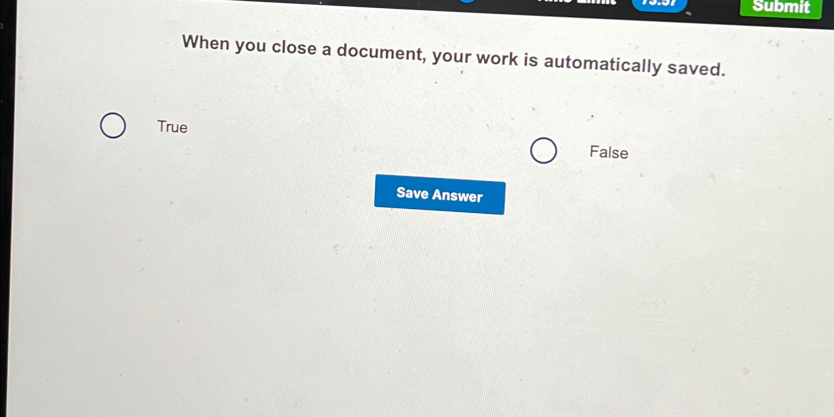 Solved When you close a document, your work is automatically | Chegg.com