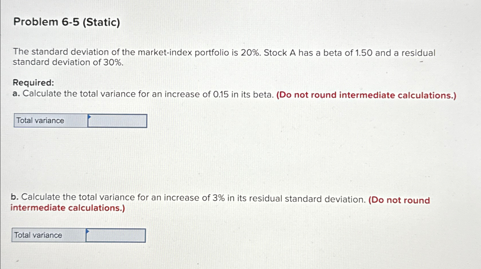 Problem 6-5 (Static)The standard deviation of the | Chegg.com