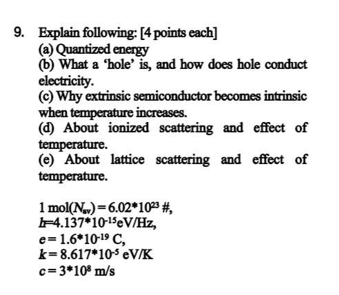 Solved Explain following: [4 points each] (a) Quantized | Chegg.com
