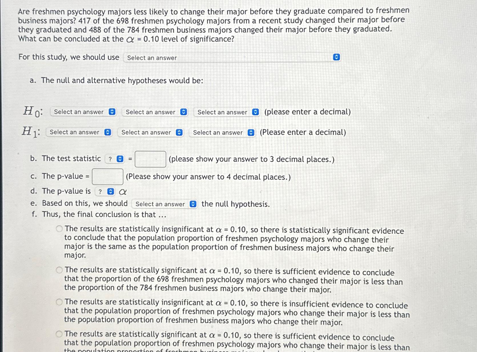 Solved Are freshmen psychology majors less likely to change | Chegg.com