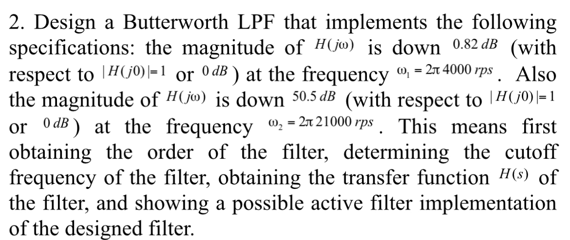 Solved Design a Butterworth LPF that implements the | Chegg.com