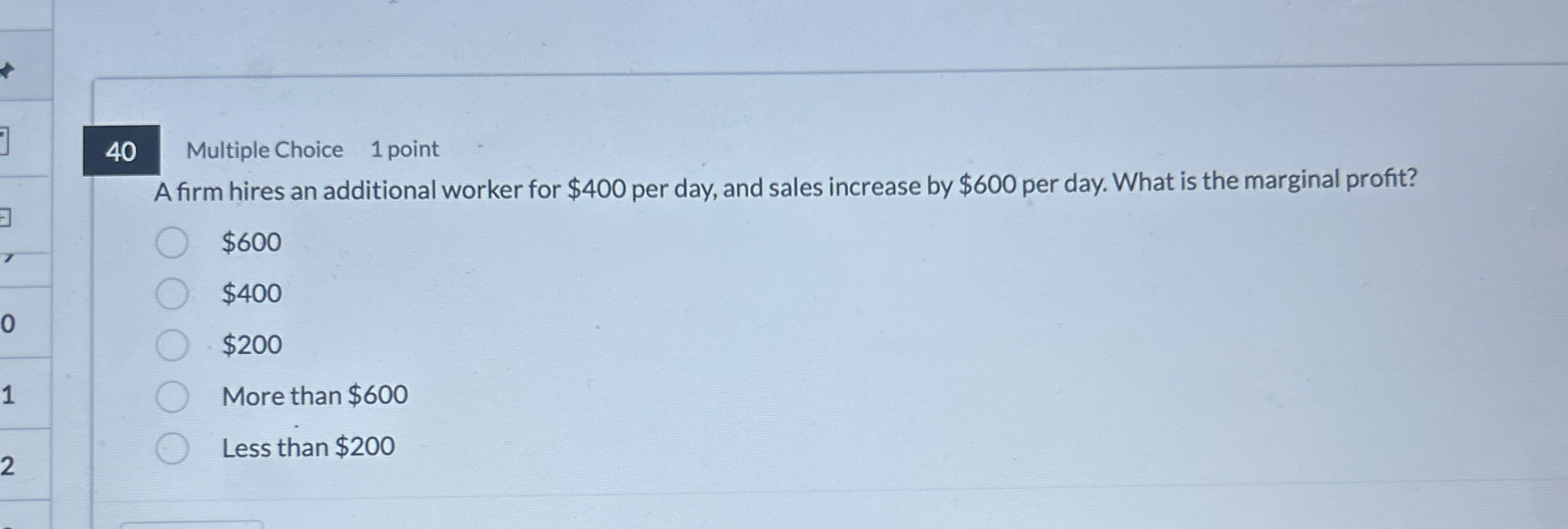 Solved 40Multiple Choice1 ﻿pointA firm hires an additional | Chegg.com
