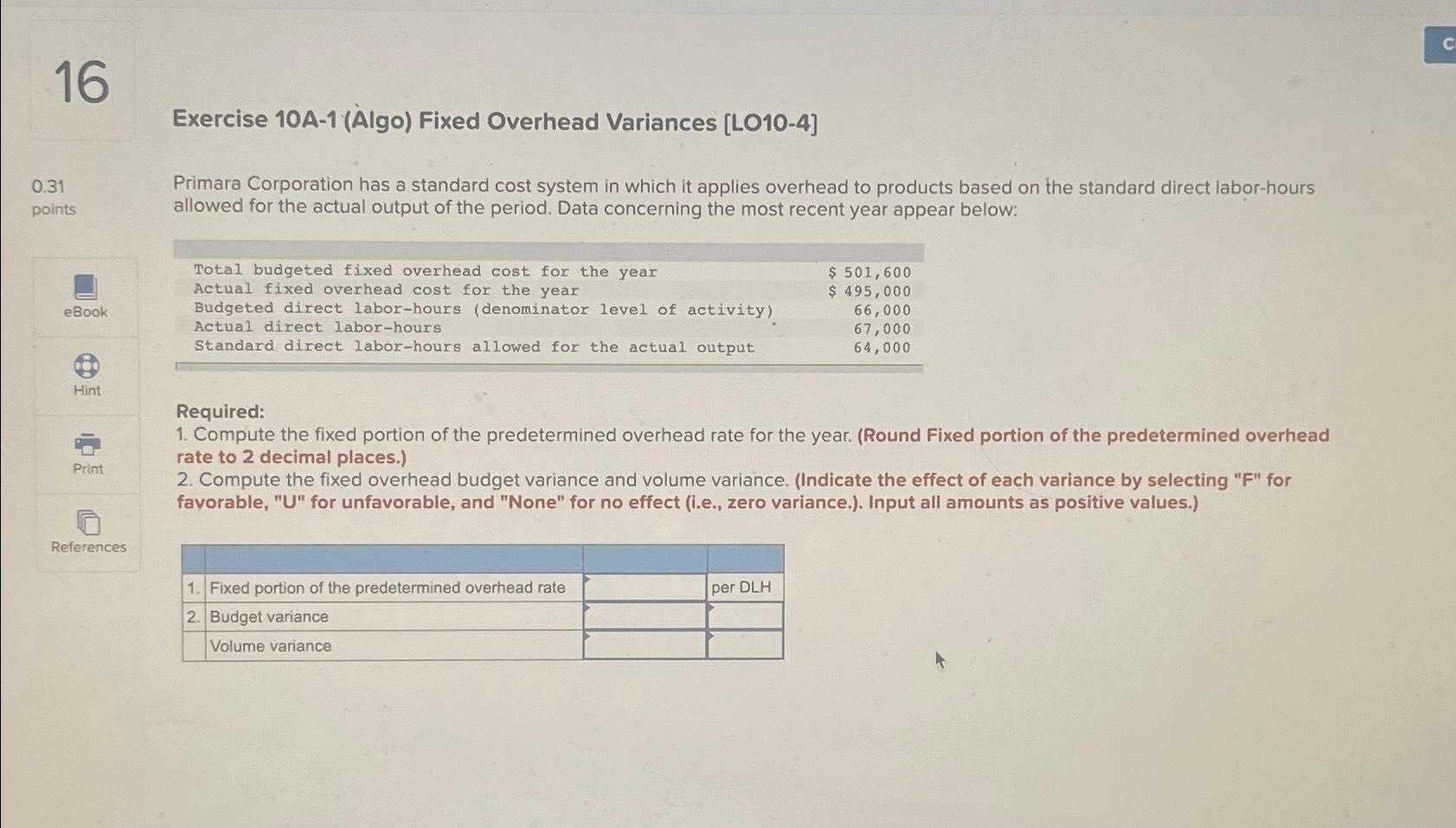 Solved 16Exercise 10A-1 (Àlgo) ﻿Fixed Overhead Variances | Chegg.com