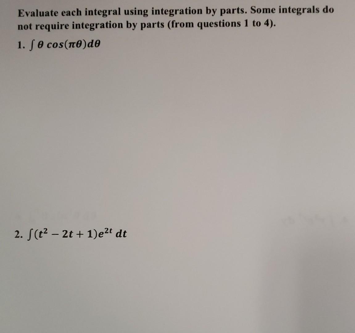 Solved Evaluate each integral using integration by parts. | Chegg.com