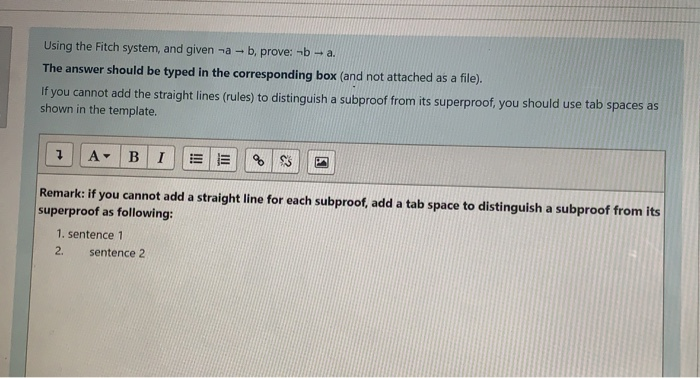 Solved Using the Fitch system, and given -a - b, prove: b-a. | Chegg.com