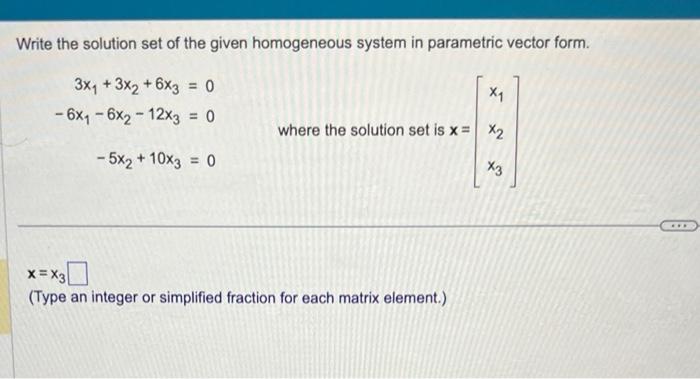 Solved Write the solution set of the given homogeneous | Chegg.com