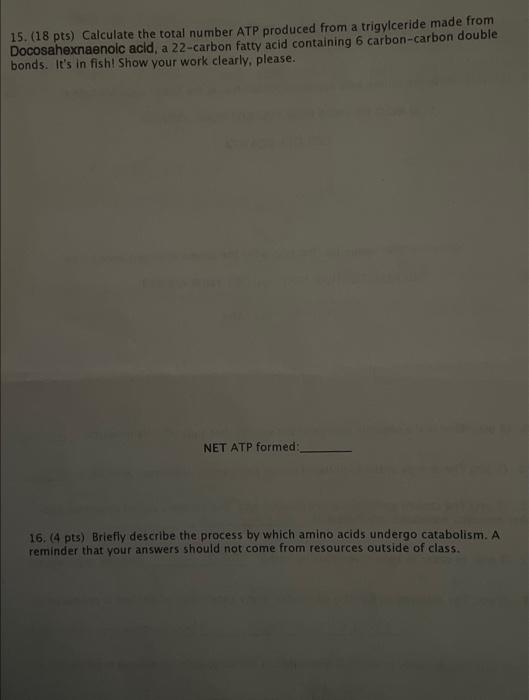 Solved 15. (18 pts) Calculate the total number ATP produced | Chegg.com