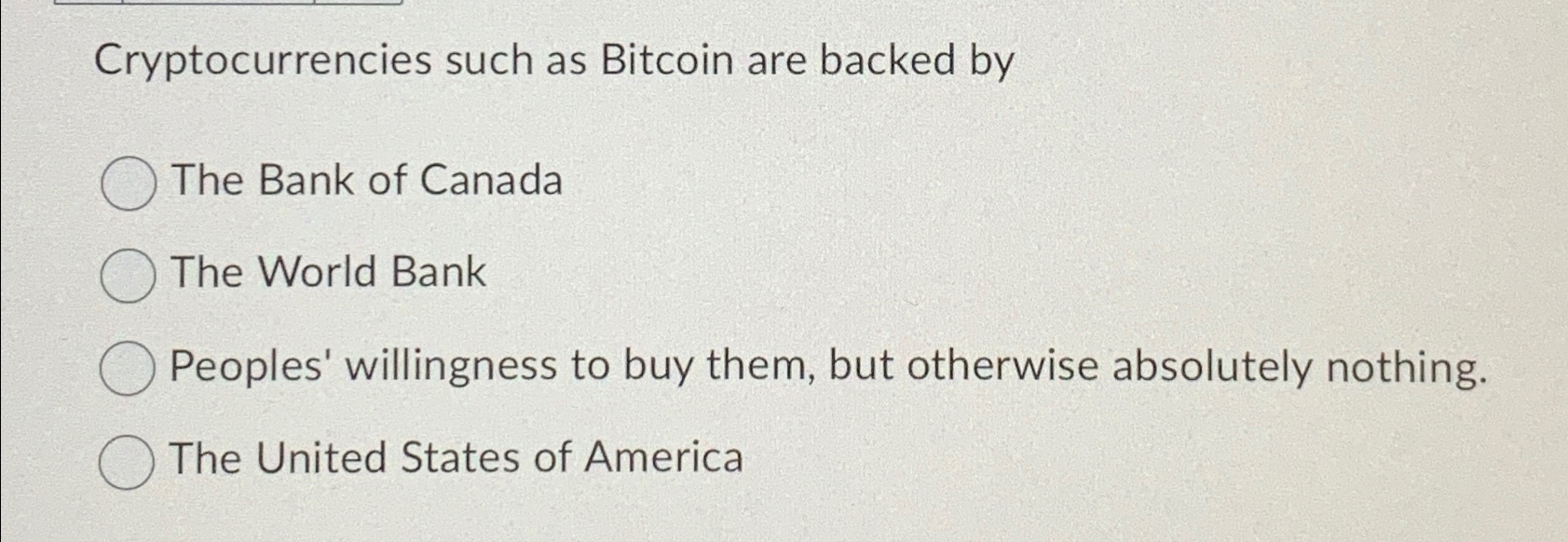 Solved Cryptocurrencies such as Bitcoin are backed byThe | Chegg.com