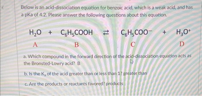 Solved Below is an acid-dissociation equation for benzoic | Chegg.com