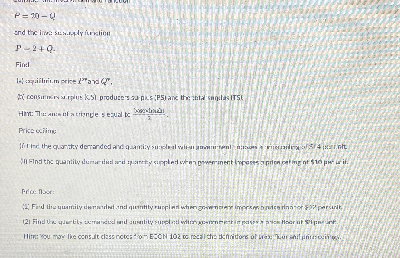 Solved P=20-Qand the inverse supply functionP=2+Q. ﻿Find(a) | Chegg.com