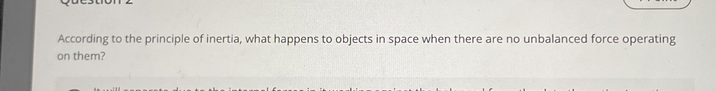Solved According to the principle of inertia, what happens | Chegg.com