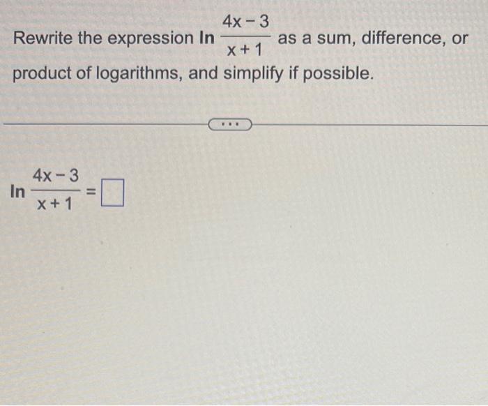 Solved Rewrite the expression lnx+14x−3 as a sum, | Chegg.com