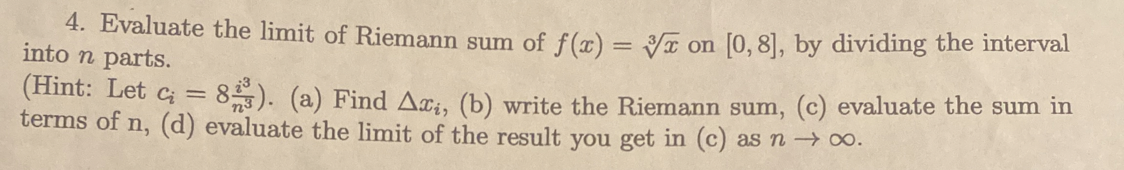 Solved Evaluate the limit of Riemann sum of f(x)=x3 ﻿on | Chegg.com