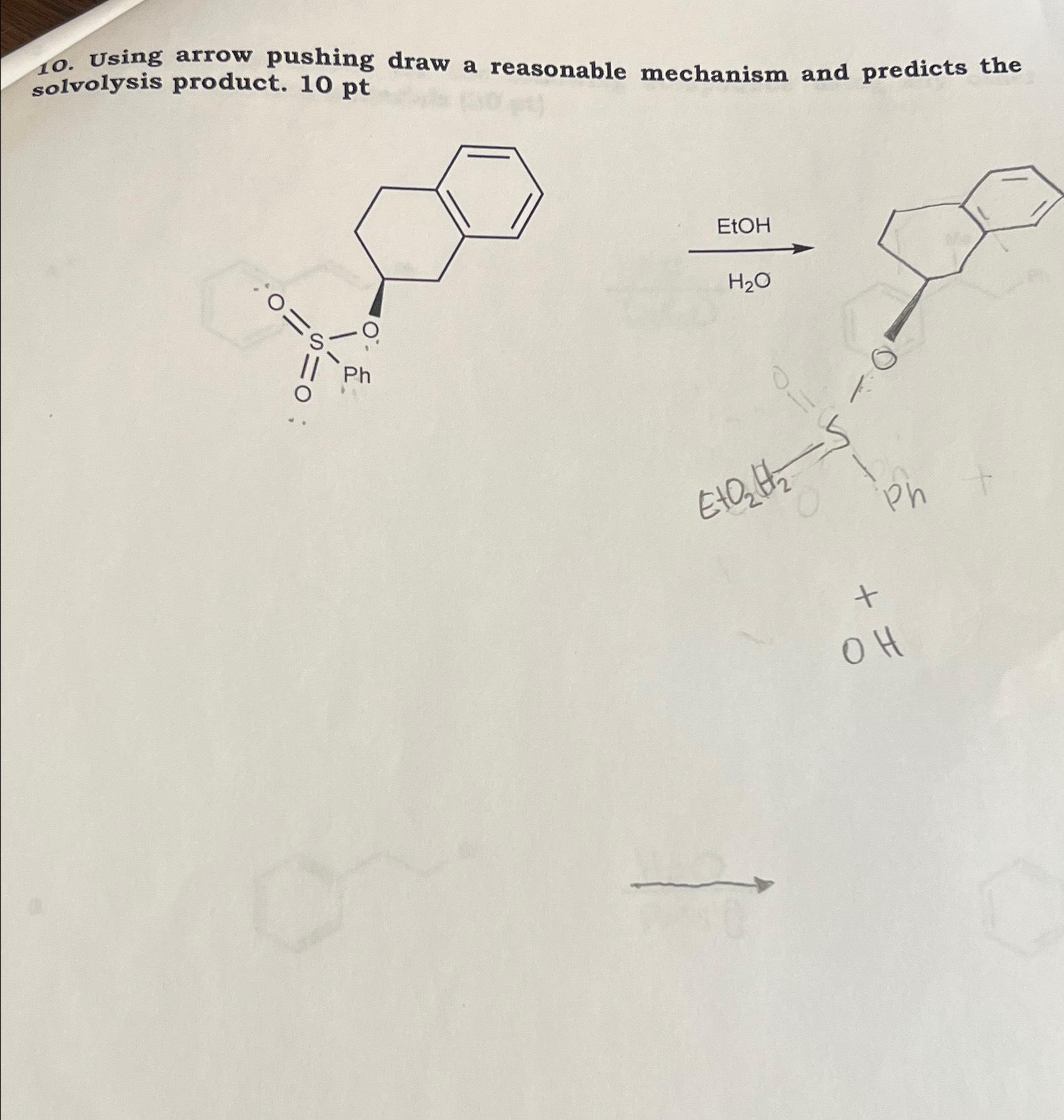 Solved Using arrow pushing draw a reasonable mechanism and | Chegg.com