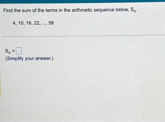 Solved Find the sum of the terms in the arithmetic sequence | Chegg.com