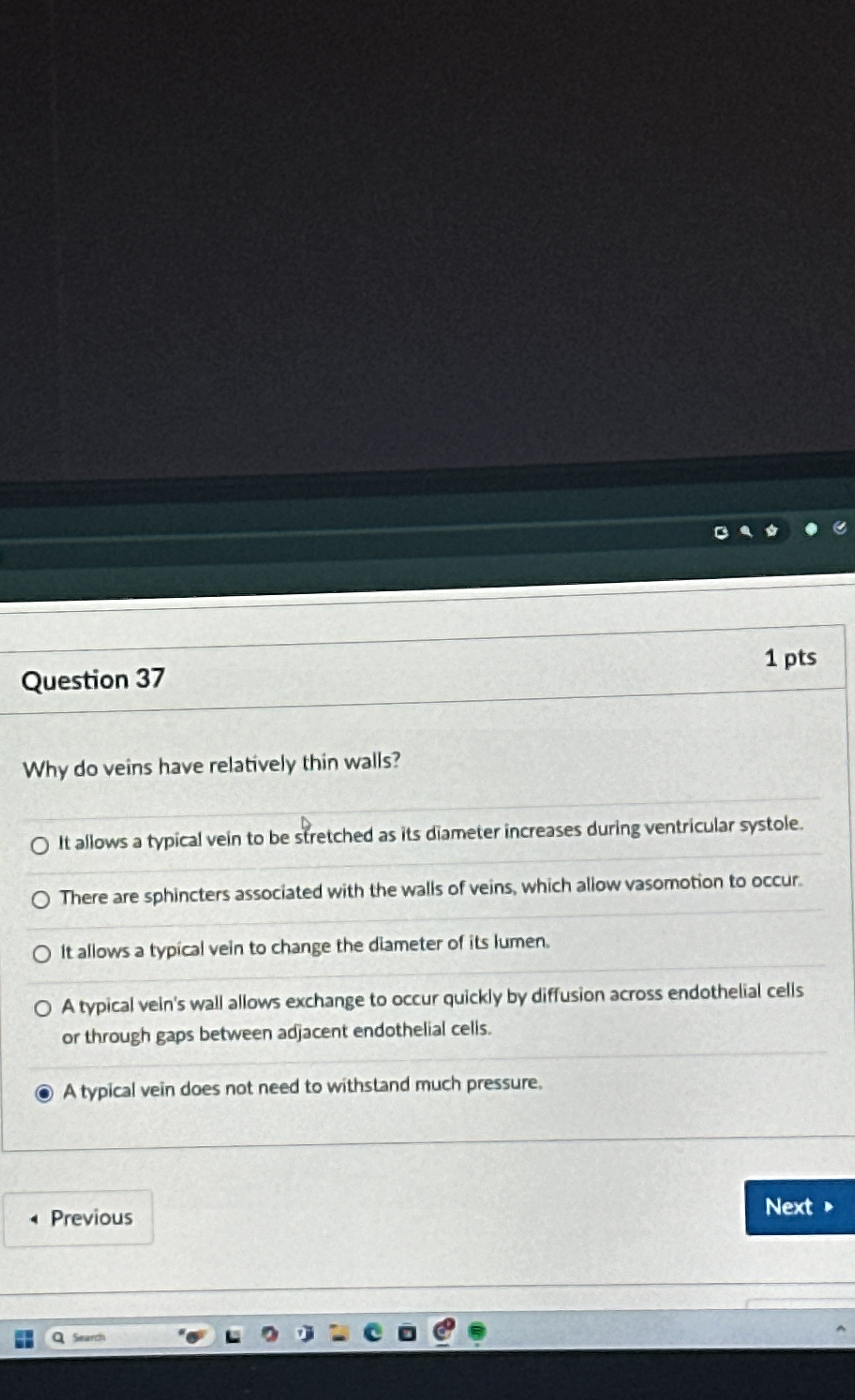 Solved Question 371 ﻿ptsWhy do veins have relatively thin | Chegg.com