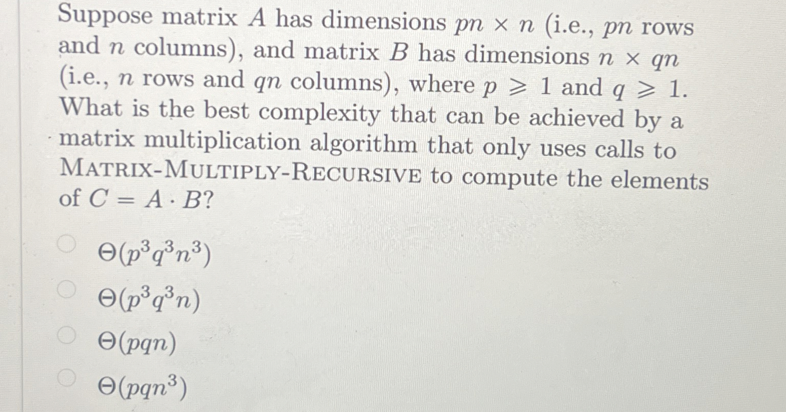 Solved Suppose matrix A has dimensions pn×n (i.e., pn | Chegg.com