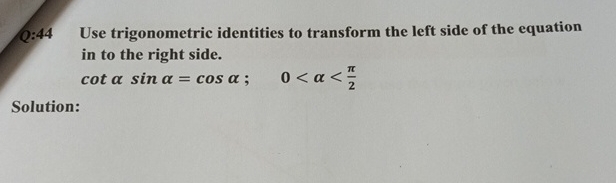 Solved Q:44 ﻿Use trigonometric identities to transform the | Chegg.com