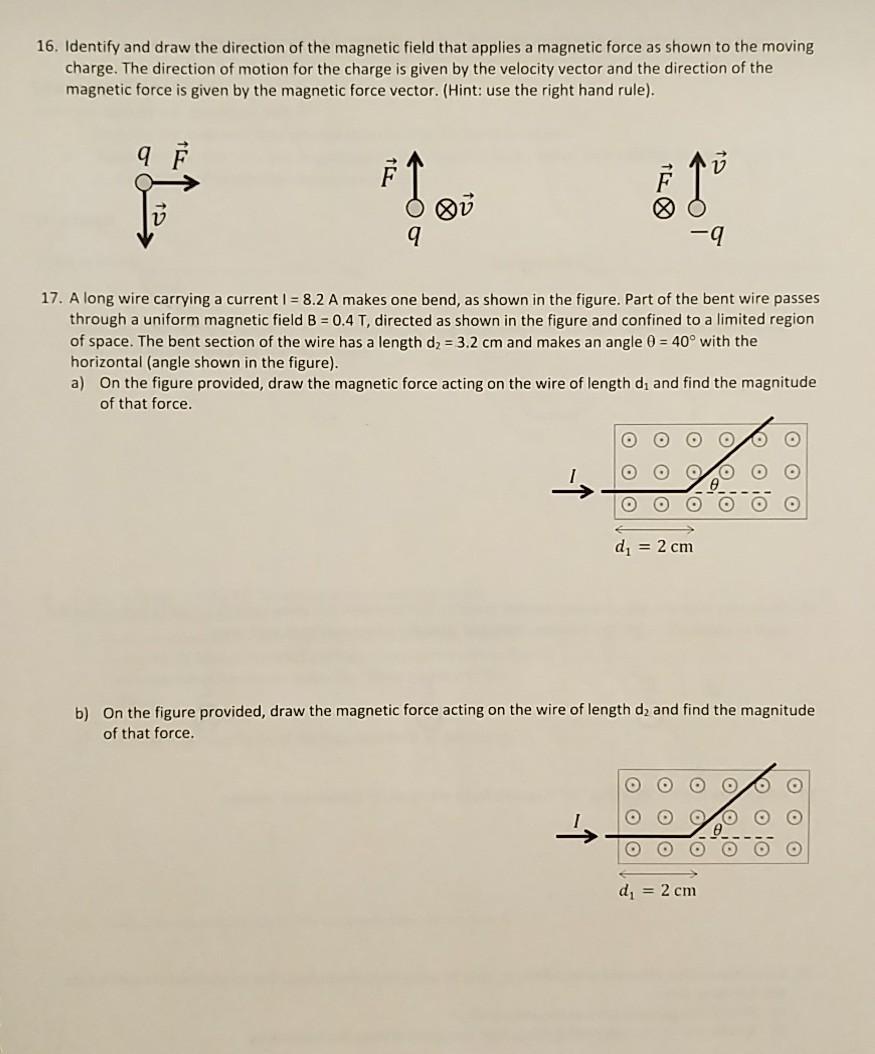 Solved 16. Identify and draw the direction of the magnetic | Chegg.com