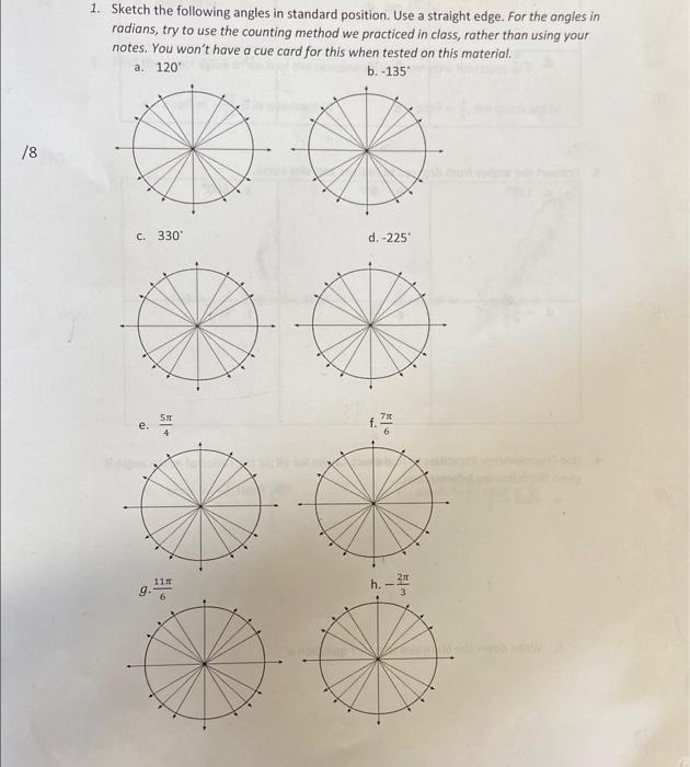 Solved Sketch the following angles in standard position. Use | Chegg.com