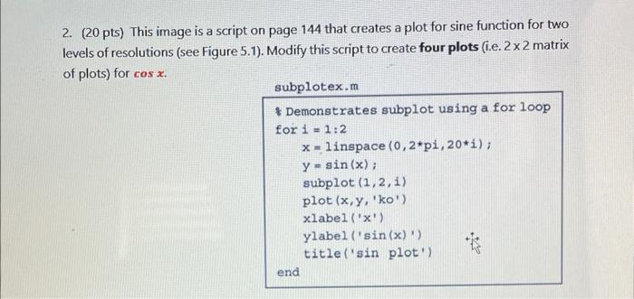 Solved 2. (20 pts) This image is a script on page 144 that | Chegg.com
