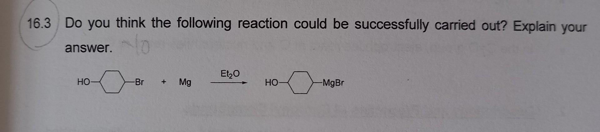 Solved Do you think the following reaction could be | Chegg.com