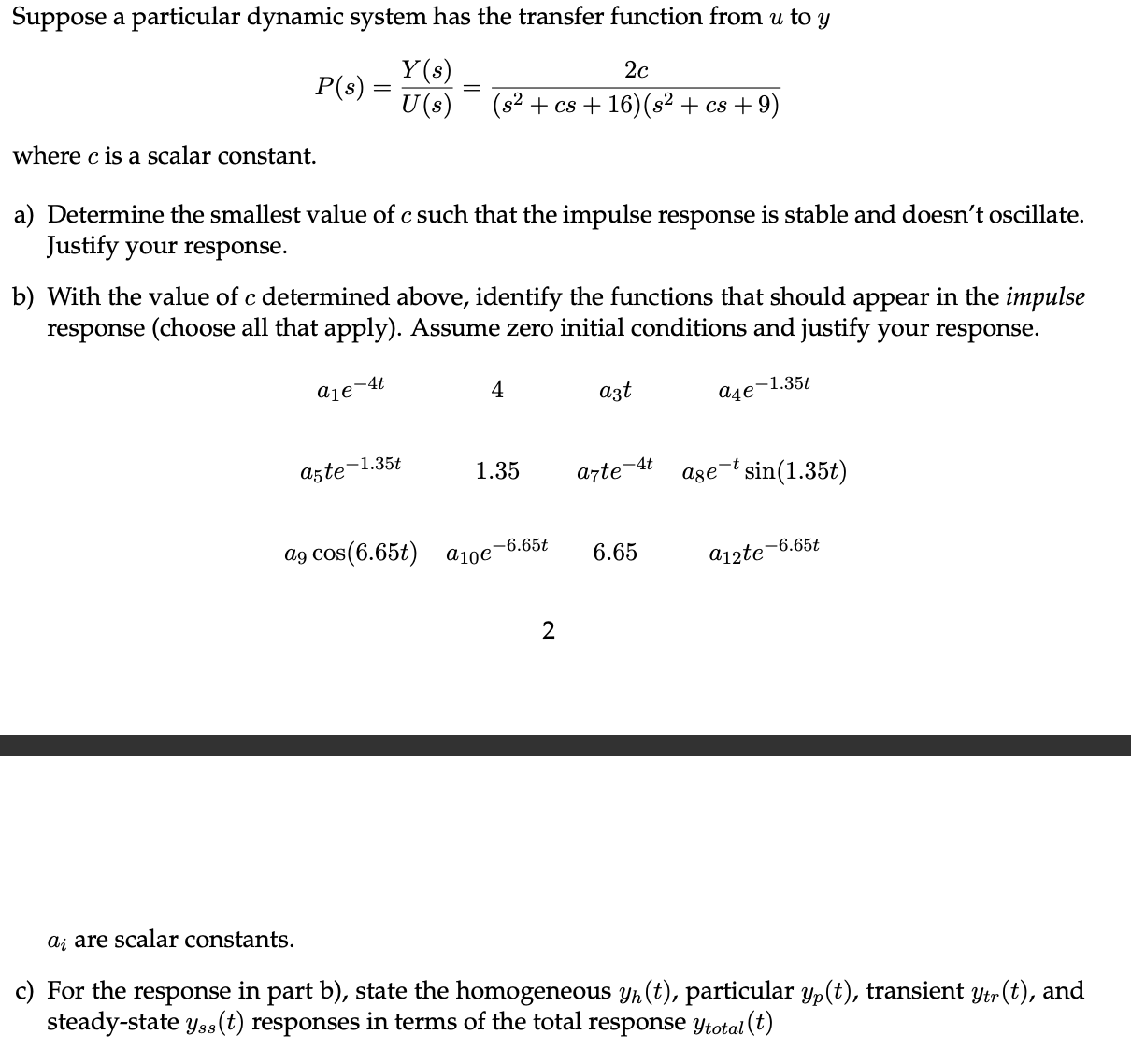 Solved Suppose a particular dynamic system has the transfer | Chegg.com