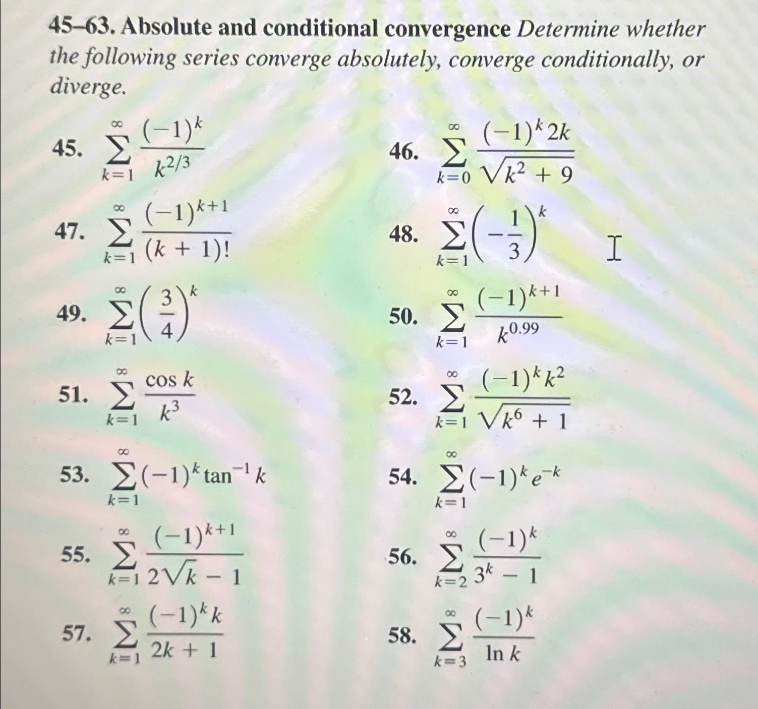 45-63. ﻿Absolute and conditional convergence | Chegg.com