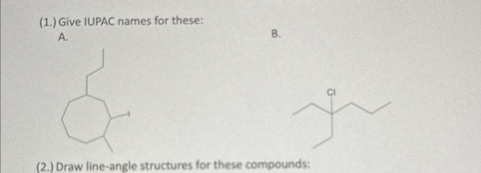 Solved (1.) ﻿Give IUPAC names for these:A.B. | Chegg.com