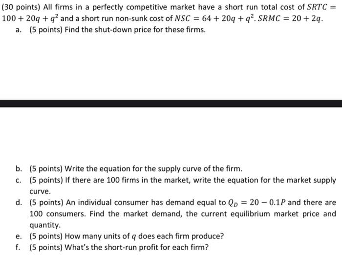 Solved (30 points) All firms in a perfectly competitive | Chegg.com Solved (30 points) All firms in a perfectly competitive | Chegg.com