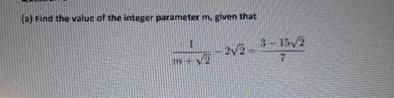 Solved (a) ﻿Find the value of the integer parameter m, | Chegg.com