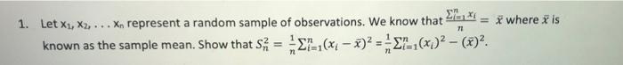 Solved 1. Let x1,x2…xn represent a random sample of | Chegg.com