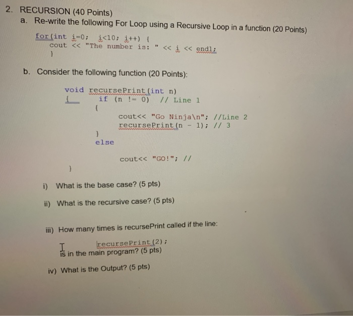 Solved 2 Recursion 40 Points A Re Write The Following