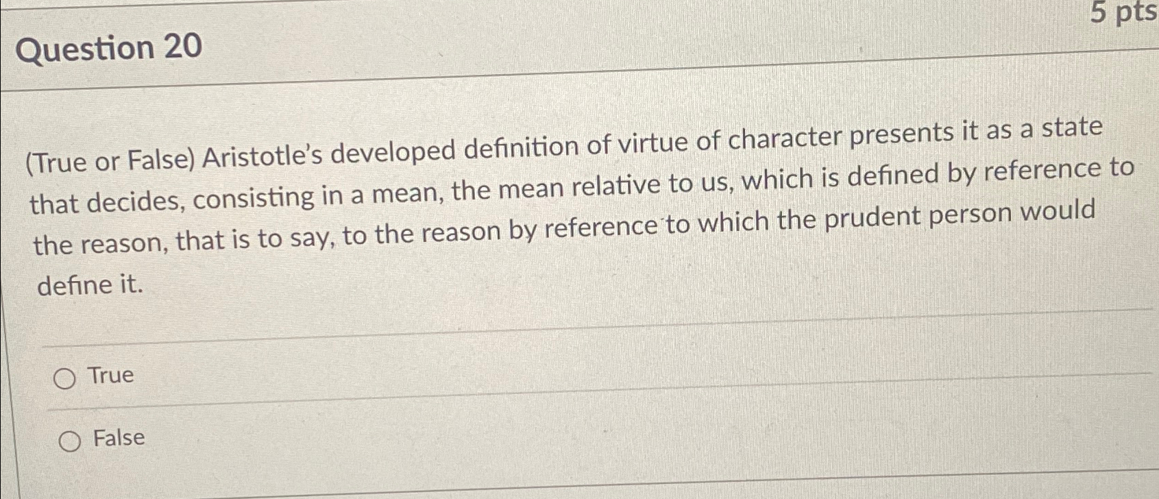 Solved Question 20(True or False) ﻿Aristotle's developed | Chegg.com