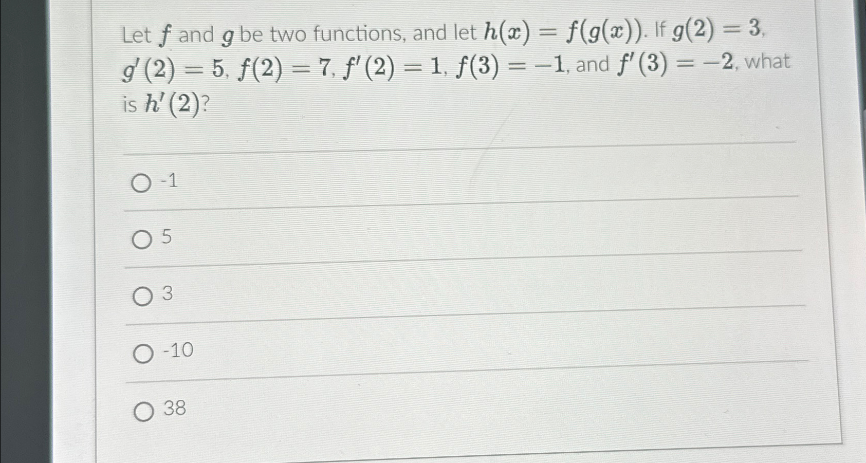Solved Let f ﻿and g ﻿be two functions, and let h(x)=f(g(x)). | Chegg.com
