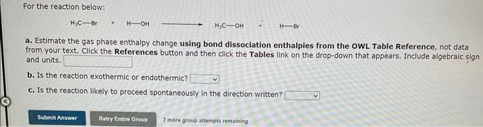 For the reaction below: a. Estimate the gas phase | Chegg.com