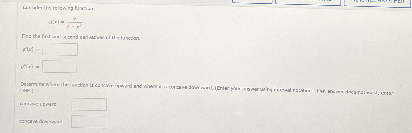 Solved Consider the following function.g(x)=x2+x2Find the | Chegg.com