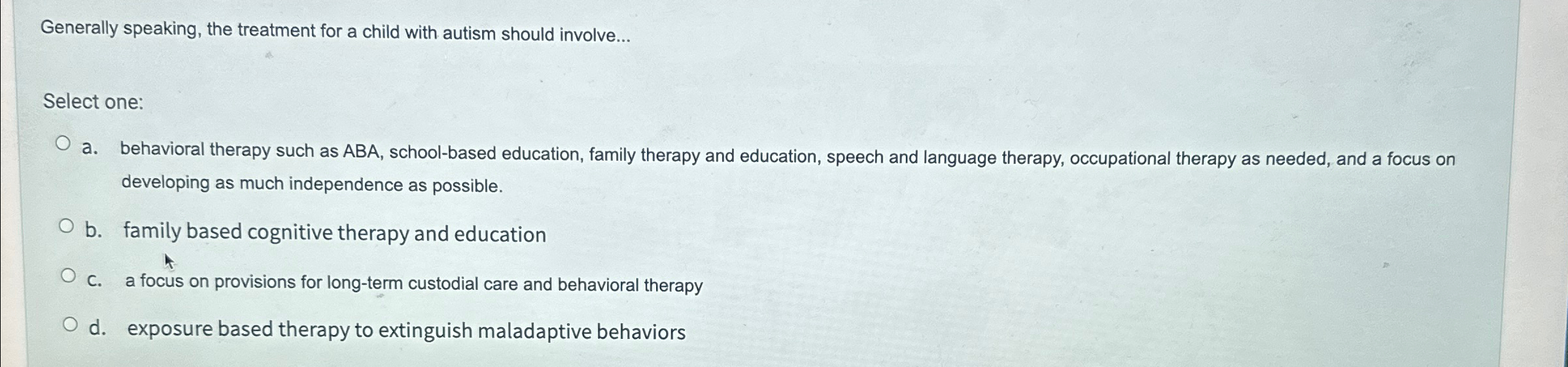 Solved Generally speaking, the treatment for a child with | Chegg.com