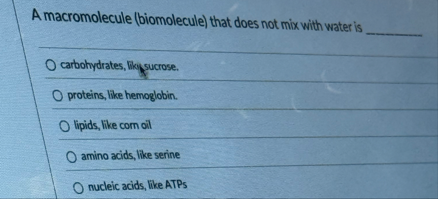 Solved A macromolecule (biomolecule) ﻿that does not mix with | Chegg.com