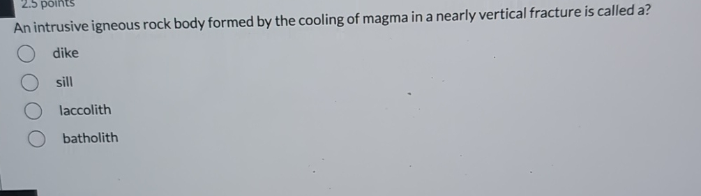 Solved An intrusive igneous rock body formed by the cooling | Chegg.com
