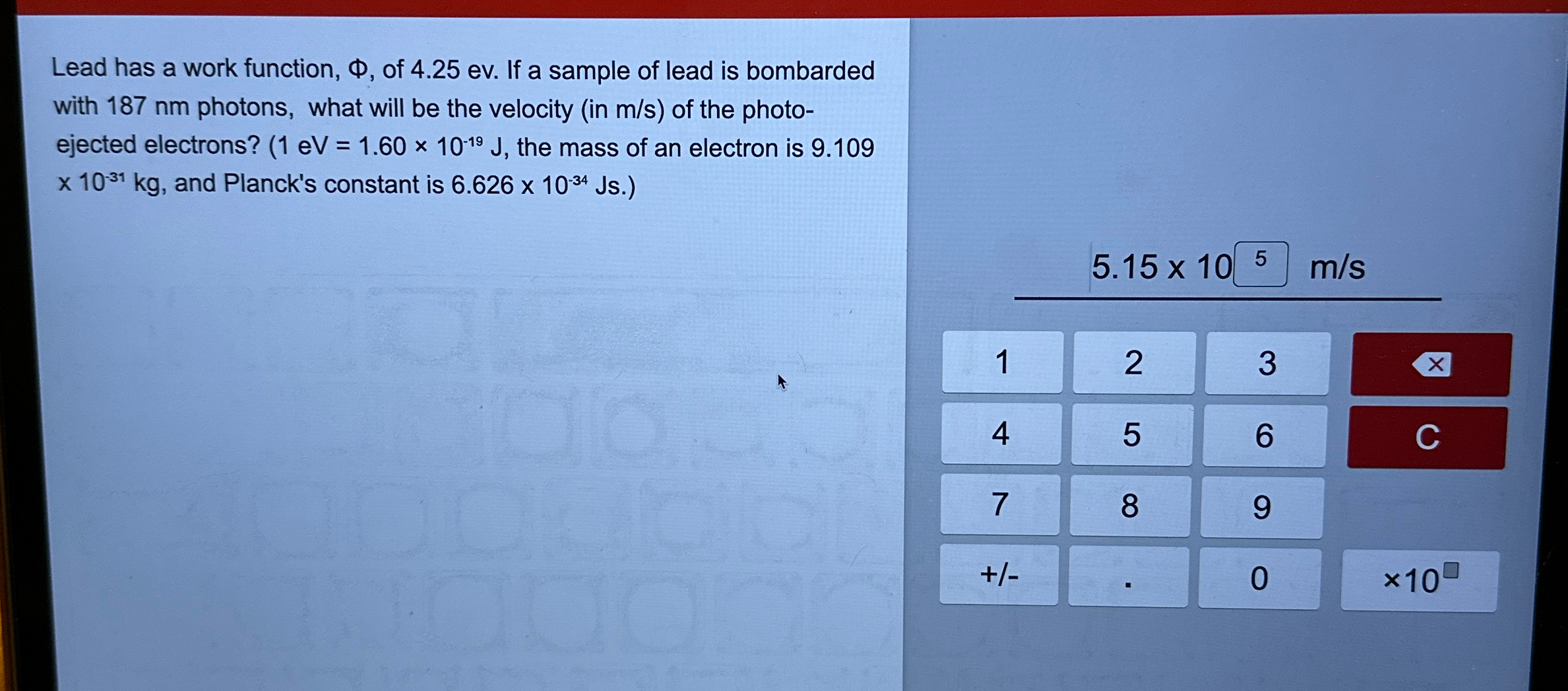 Solved Lead has a work function, Φ, ﻿of 4.25ev. ﻿If a sample | Chegg.com
