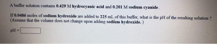 Solved A buffer solution contains 0.429 M hydrocyanic acid | Chegg.com