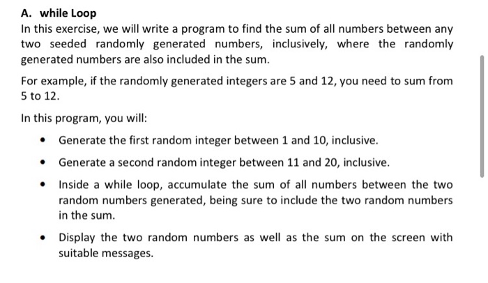 Solved A. while Loop In this exercise, we will write a | Chegg.com