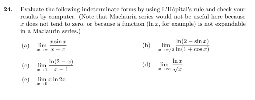Solved Evaluate the following indeterminate forms by using | Chegg.com