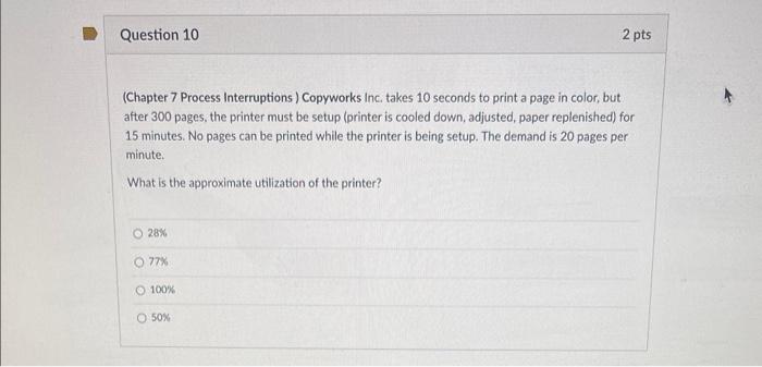Solved (Chapter 7 Process Interruptions) Copyworks Inc, | Chegg.com