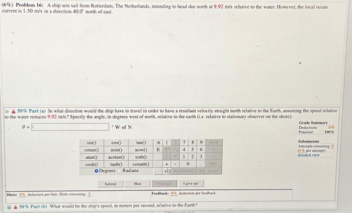 Solved 6\%) Problem 16: A ship sets sail from Rotterdam, The | Chegg.com