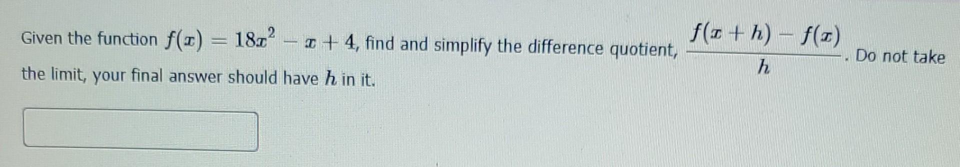 Solved Given The Function F X 18x2−x 4 Find And Simplify