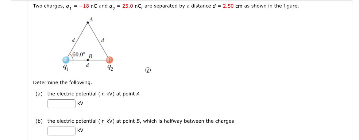 Solved Two charges, q1=-18nC ﻿and q2=25.0nC, ﻿are separated | Chegg.com